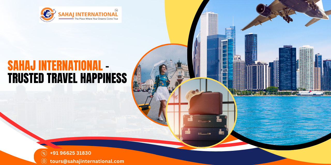 Sahaj International – Trusted Travel Happiness - Sahaj International